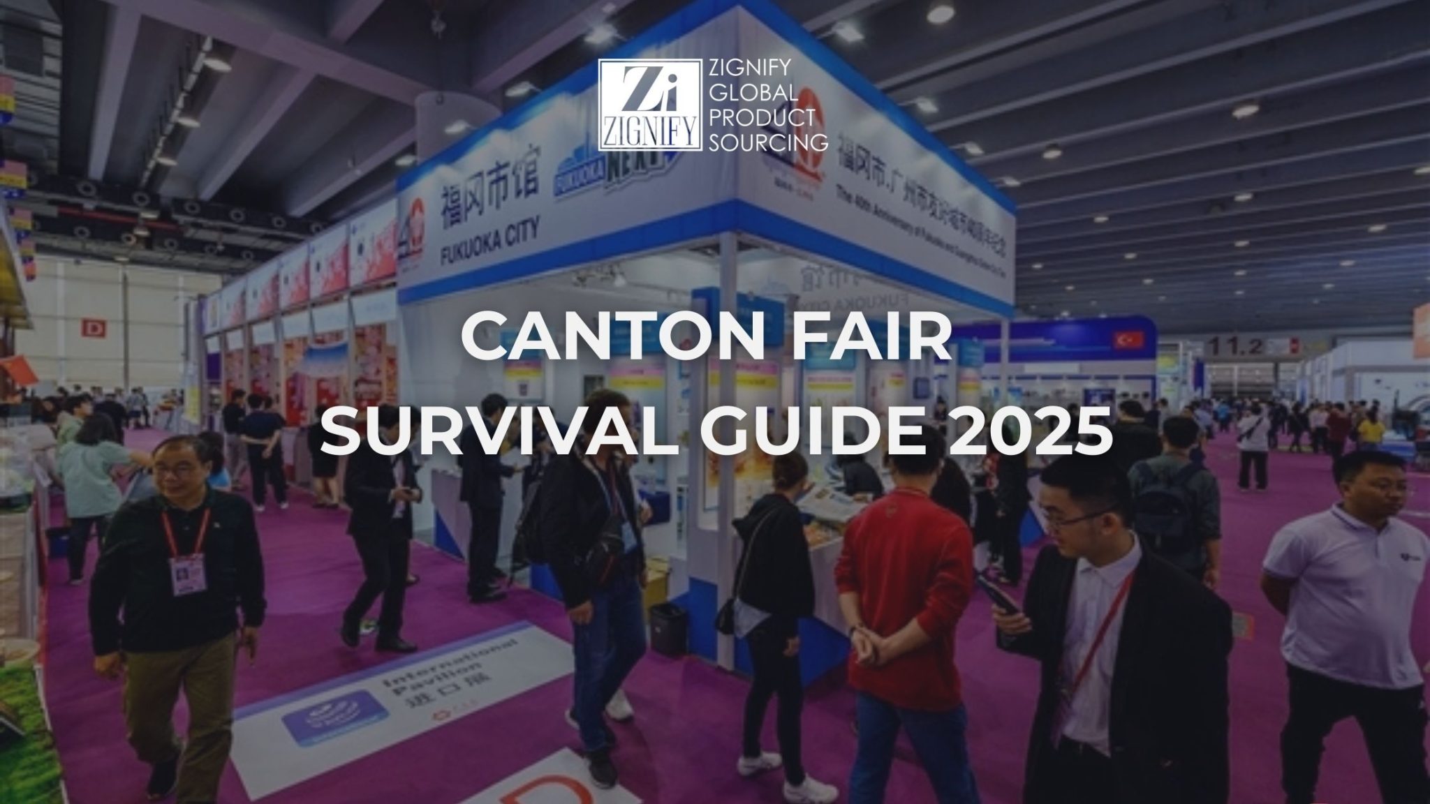Canton Fair 2025: Detailed Survival Guide for Buyers