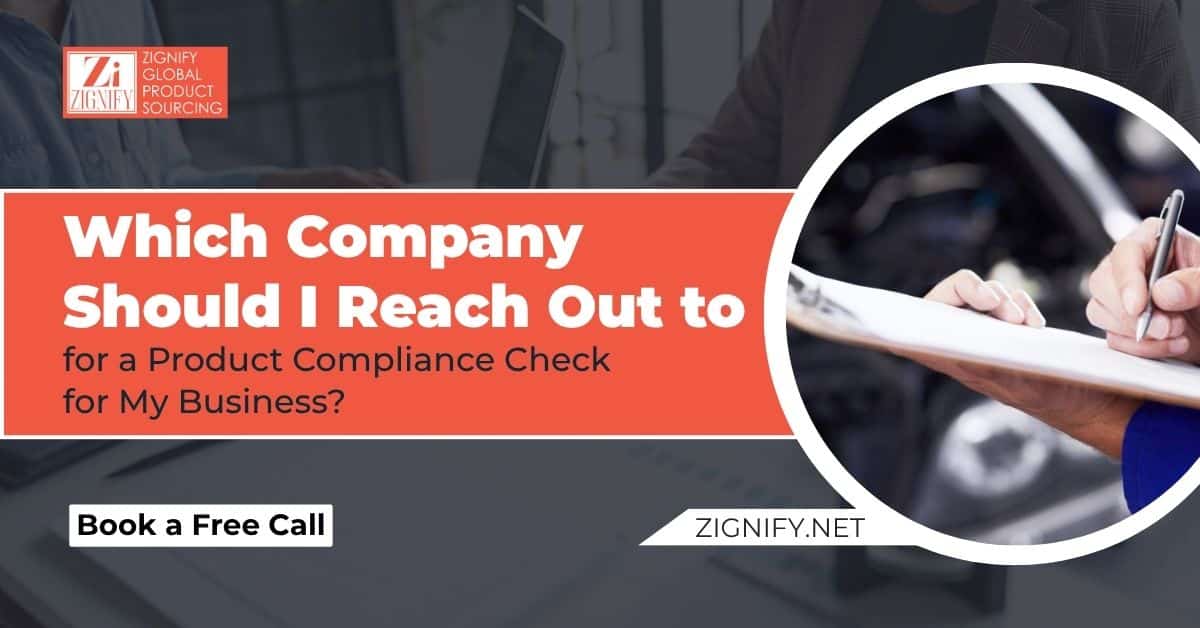 Which Company Should I Reach Out for Product Compliance Check?